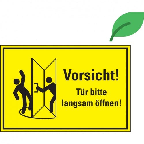 Hinweisschild Vorsicht!Tür bitte langsam öffnen!KRO,ökologische Folie ...